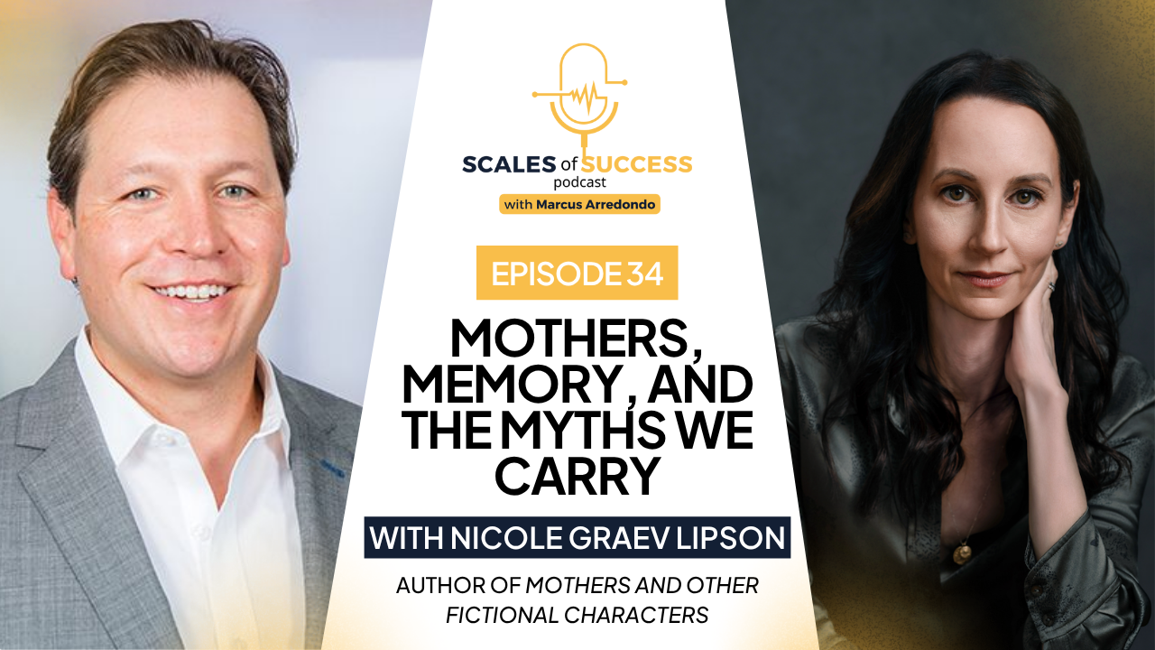 Episode 34 Nicole Graev Lipson - Scales of Success Podcast